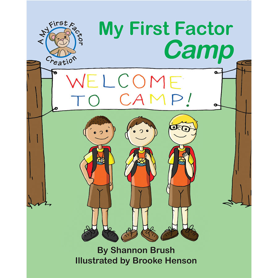 My First Factor: Camp - LA Kelley Communications, Inc.